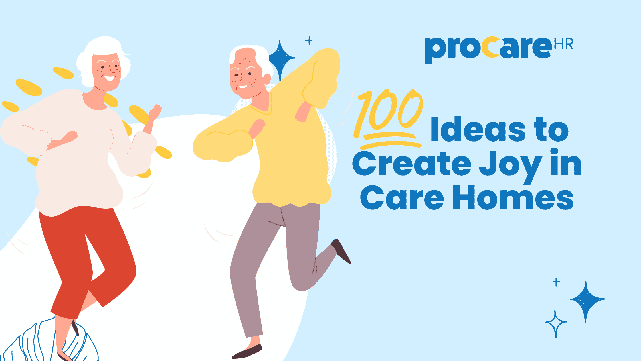 Ideas to Create Joy in Care Homes, Senior Living - Procare HR